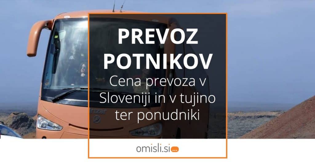 Prevoz potnikov: Cene prevoza oseb v Sloveniji in v tujino