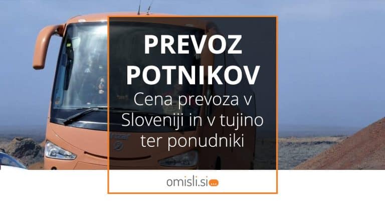 Prevoz potnikov: Cene prevoza oseb v Sloveniji in v tujino